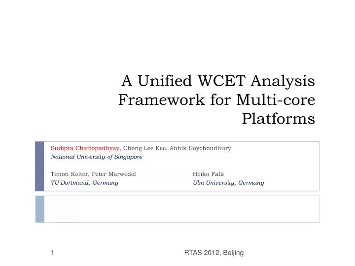 PPT - A Unified WCET Analysis Framework for Multi-core Platforms PowerPoint Presentation - ID ...