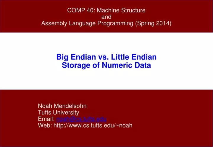 PPT - Big Endian vs. Little Endian Storage of Numeric Data PowerPoint ...