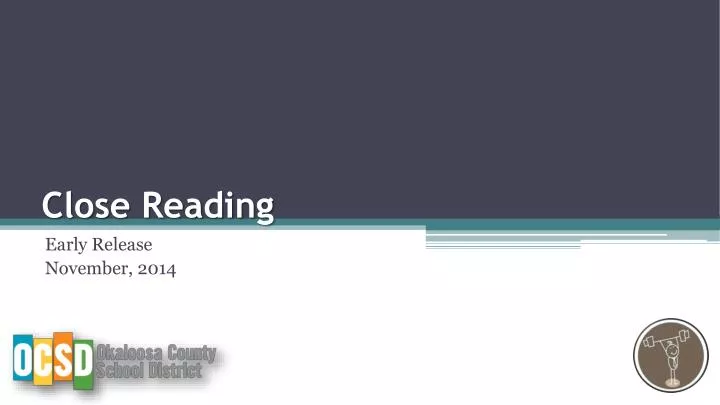 PPT - Close Reading PowerPoint Presentation, free download - ID:6539332