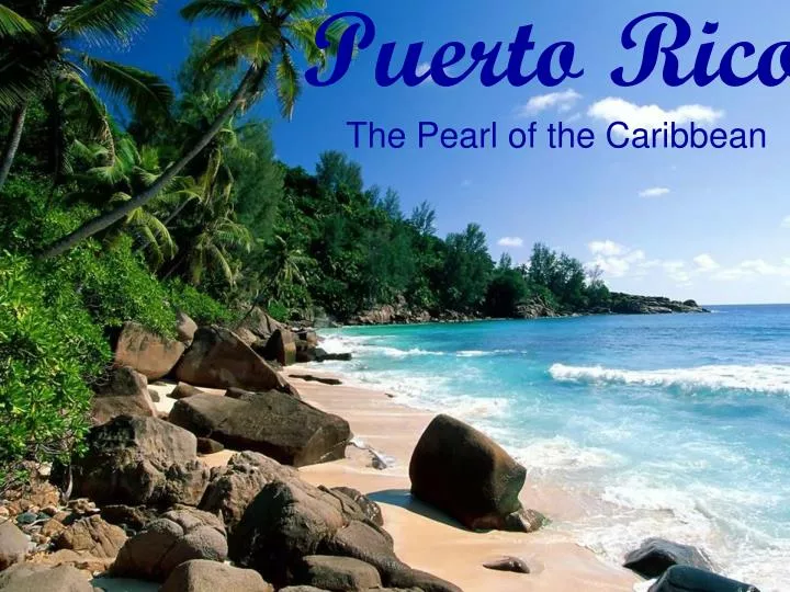 PPT - Puerto Rico PowerPoint Presentation, free download - ID:6539606