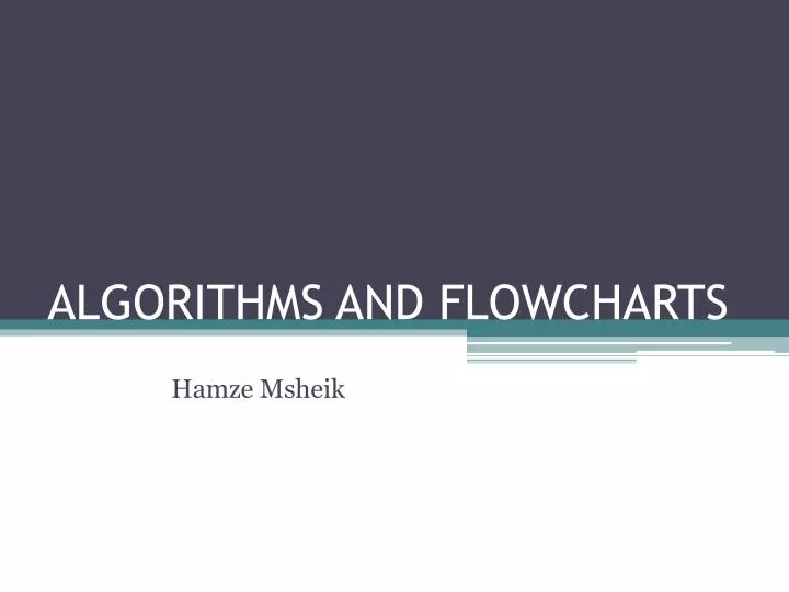 PPT - ALGORITHMS AND FLOWCHARTS PowerPoint Presentation, free download ...