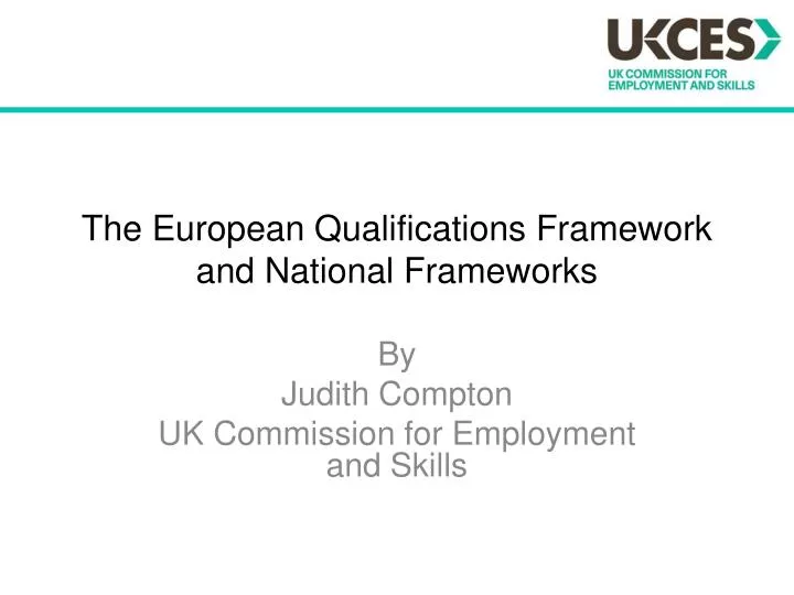 PPT - The European Qualifications Framework and National Frameworks ...