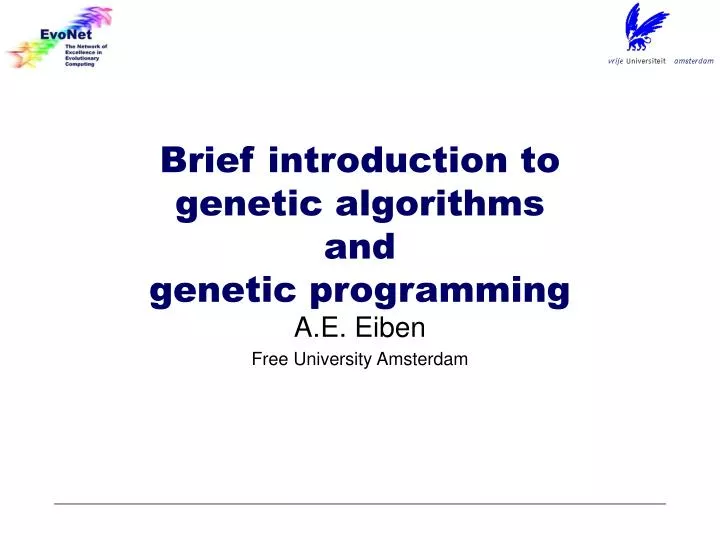 PPT - Brief introduction to genetic algorithms and genetic programming ...