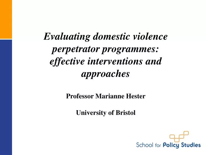 PPT - Evaluating domestic violence perpetrator programmes: effective ...