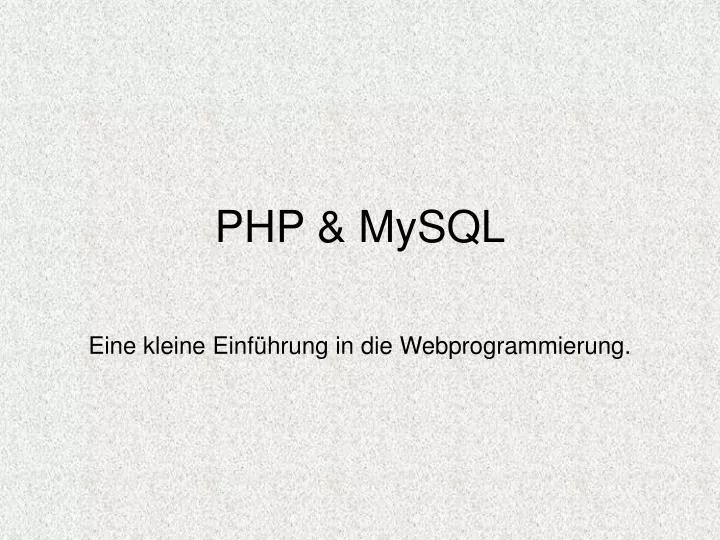 PPT - PHP & MySQL PowerPoint Presentation, free download - ID:6540744