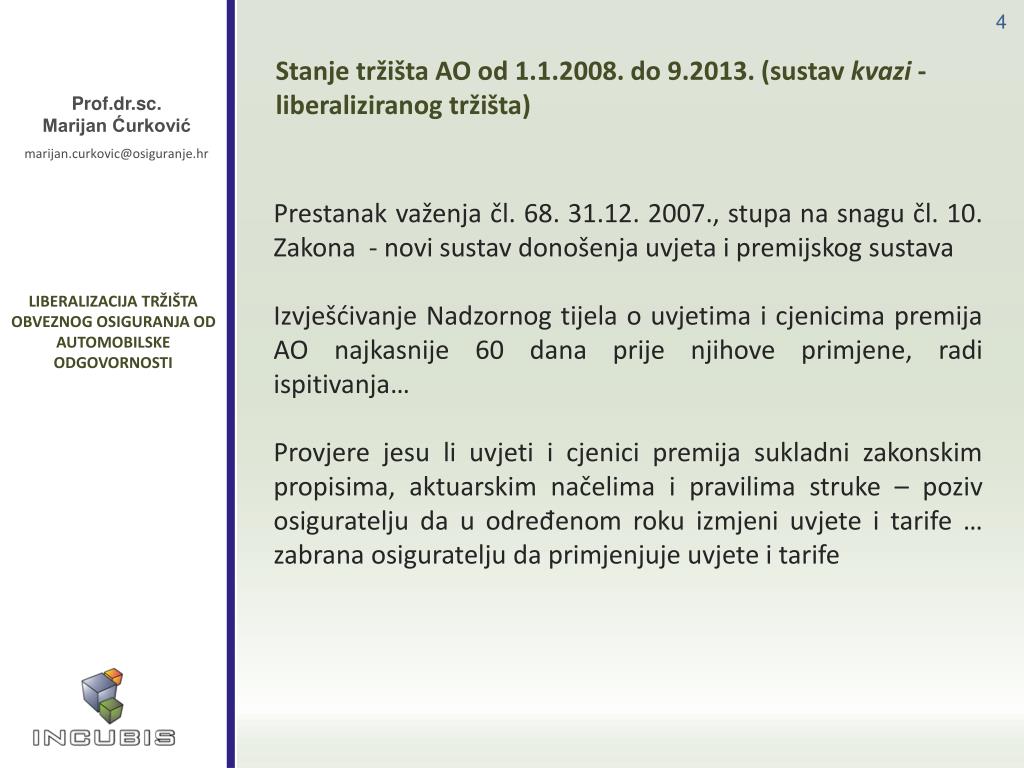 PPT - LIBERALIZACIJA TRŽIŠTA OBVEZNOG OSIGURANJA OD AUTOMOBILSKE ...
