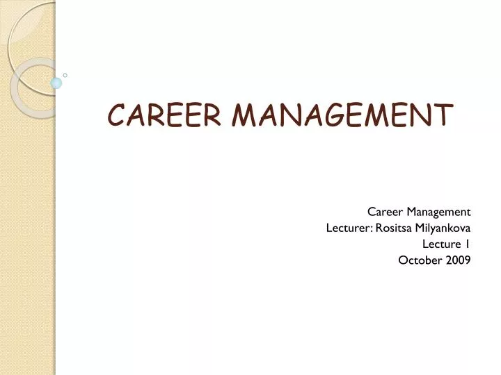 PPT - CAREER MANAGEMENT PowerPoint Presentation, free download - ID:6541149