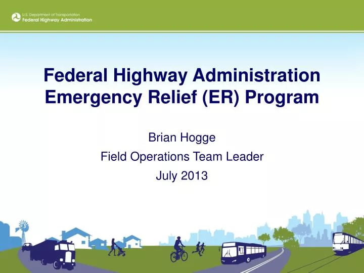 PPT - Federal Highway Administration Emergency Relief (ER) Program ...