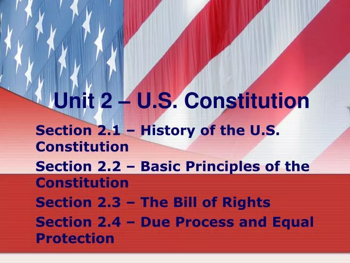 PPT - Unit 2 – U.S. Constitution PowerPoint Presentation, free download ...