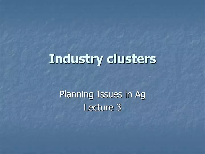 PPT - Industry clusters PowerPoint Presentation, free download - ID:6542029