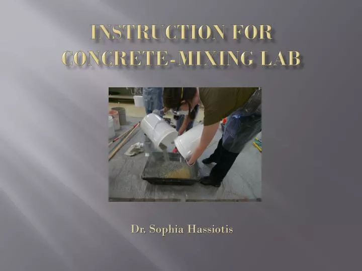 PPT - Instruction for concrete-Mixing lab PowerPoint Presentation, free ...