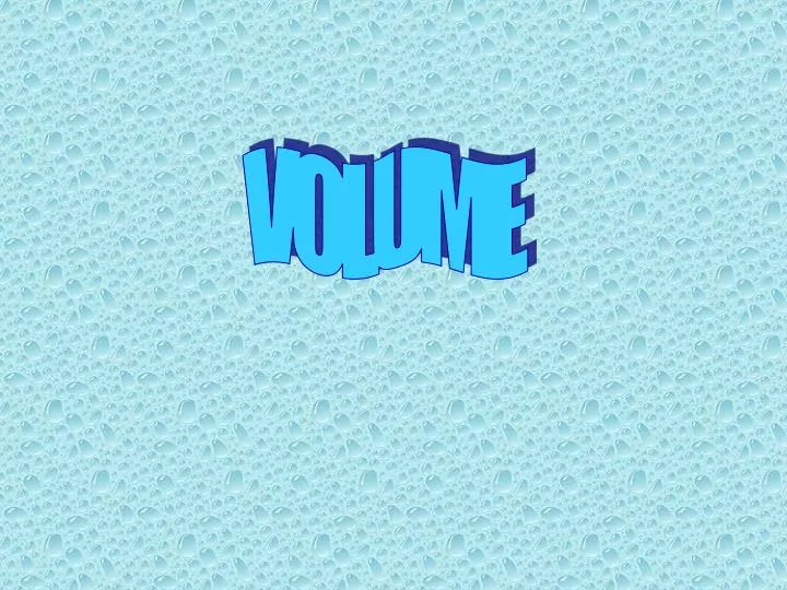 PPT - VOLUME PowerPoint Presentation, free download - ID:6542350