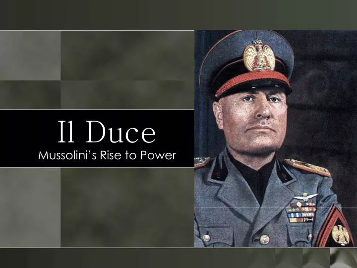 PPT - Il Duce PowerPoint Presentation, free download - ID:6542549