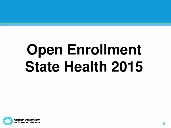PPT - Open Enrollment State Health 2015 PowerPoint Presentation, free ...