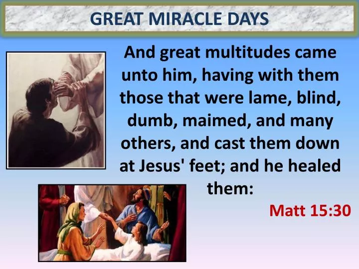 PPT - Great Miracle Days PowerPoint Presentation, free download - ID ...
