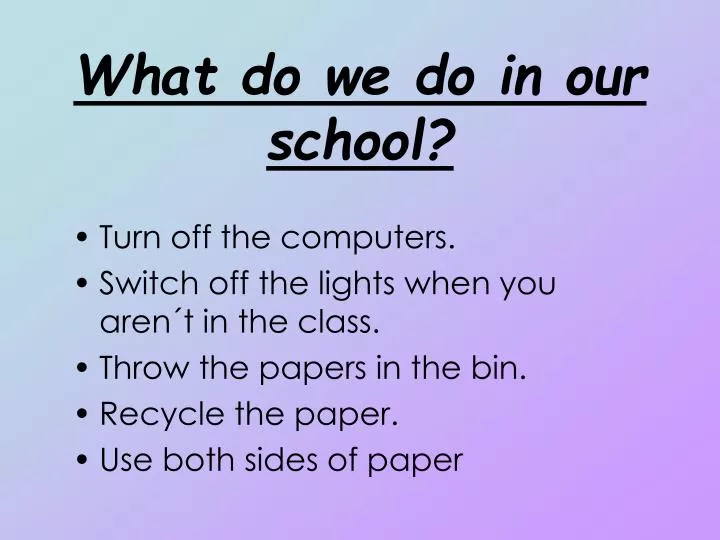 PPT - What do we do in our school? PowerPoint Presentation, free ...