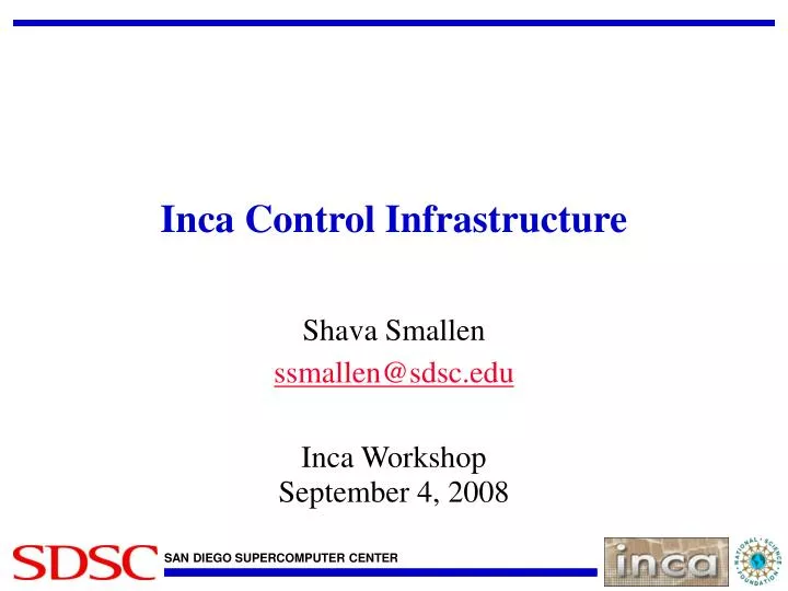 PPT - Inca Control Infrastructure PowerPoint Presentation, free ...