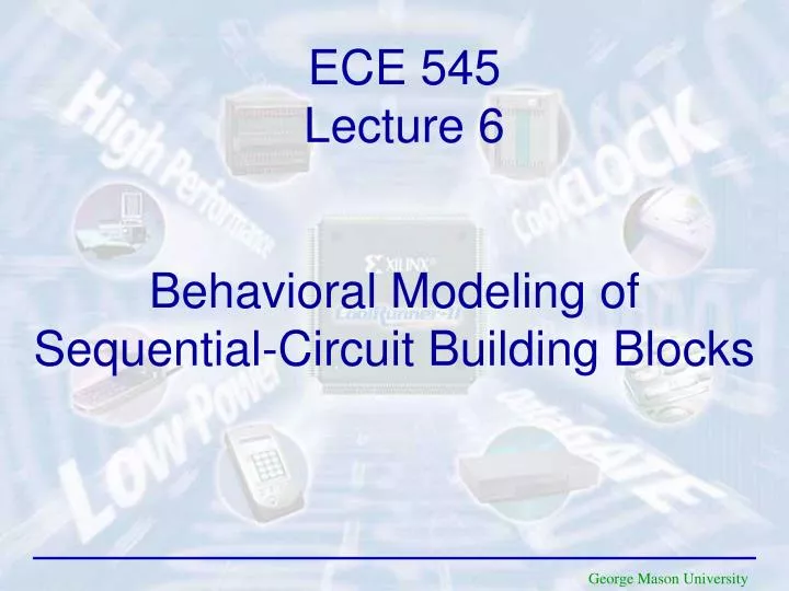 PPT - Behavioral Modeling of Sequential-Circuit Building Blocks PowerPoint Presentation - ID:6544994