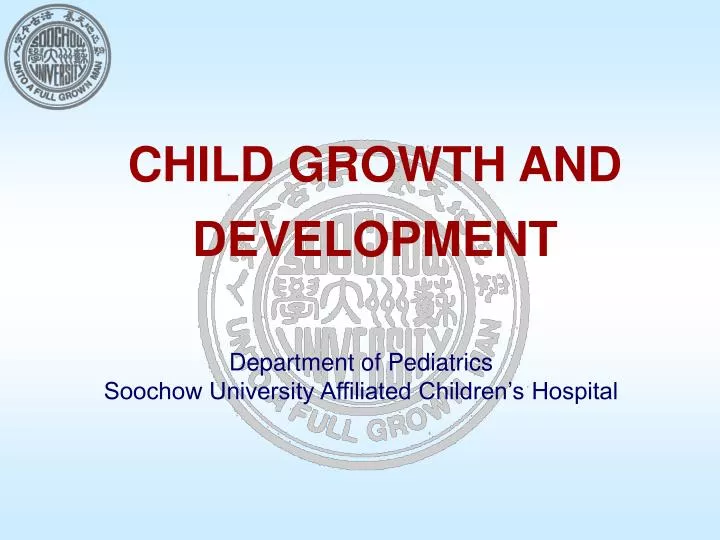 PPT - CHILD GROWTH AND DEVELOPMENT PowerPoint Presentation, free ...