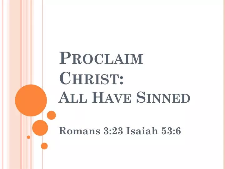PPT - Proclaim Christ: All Have Sinned PowerPoint Presentation, free ...