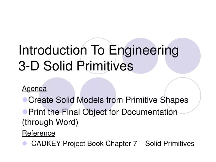 PPT - Introduction To Engineering 3-D Solid Primitives PowerPoint ...