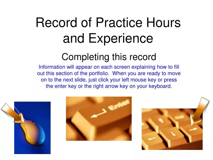 PPT - Record of Practice Hours and Experience PowerPoint Presentation ...
