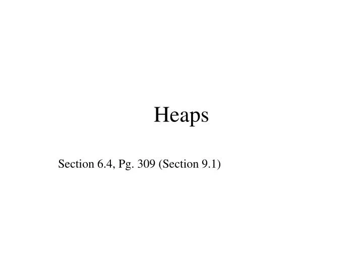 PPT - Heaps PowerPoint Presentation, free download - ID:6546242