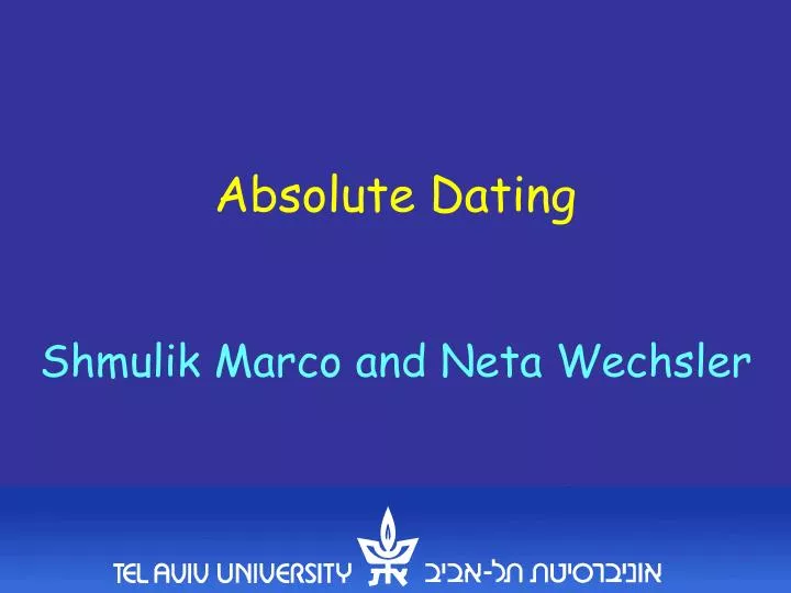 PPT - Absolute Dating PowerPoint Presentation, free download - ID:6546303