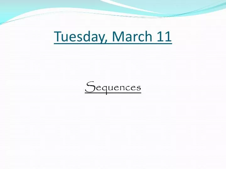 PPT - Tues day , March 11 PowerPoint Presentation, free download - ID ...