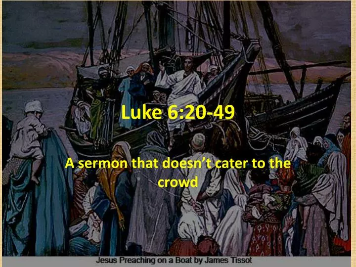 PPT - Luke 6:20-49 PowerPoint Presentation, free download - ID:6546773