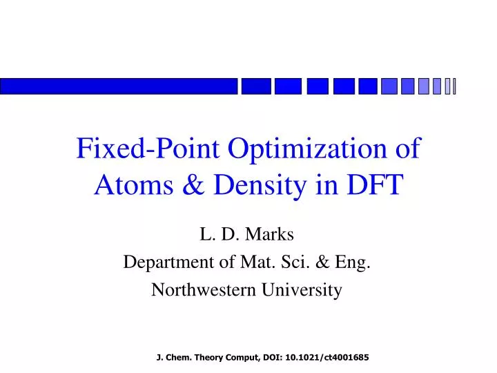 PPT - Fixed-Point Optimization of Atoms & Density in DFT PowerPoint ...