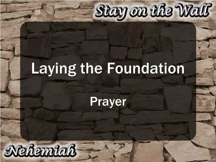 PPT - Laying the Foundation PowerPoint Presentation, free download - ID ...