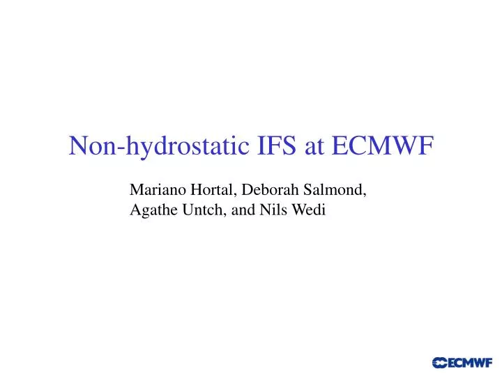 PPT - Non-hydrostatic IFS at ECMWF PowerPoint Presentation, free ...