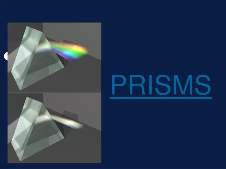PPT - PRISMS PowerPoint Presentation, free download - ID:6549721