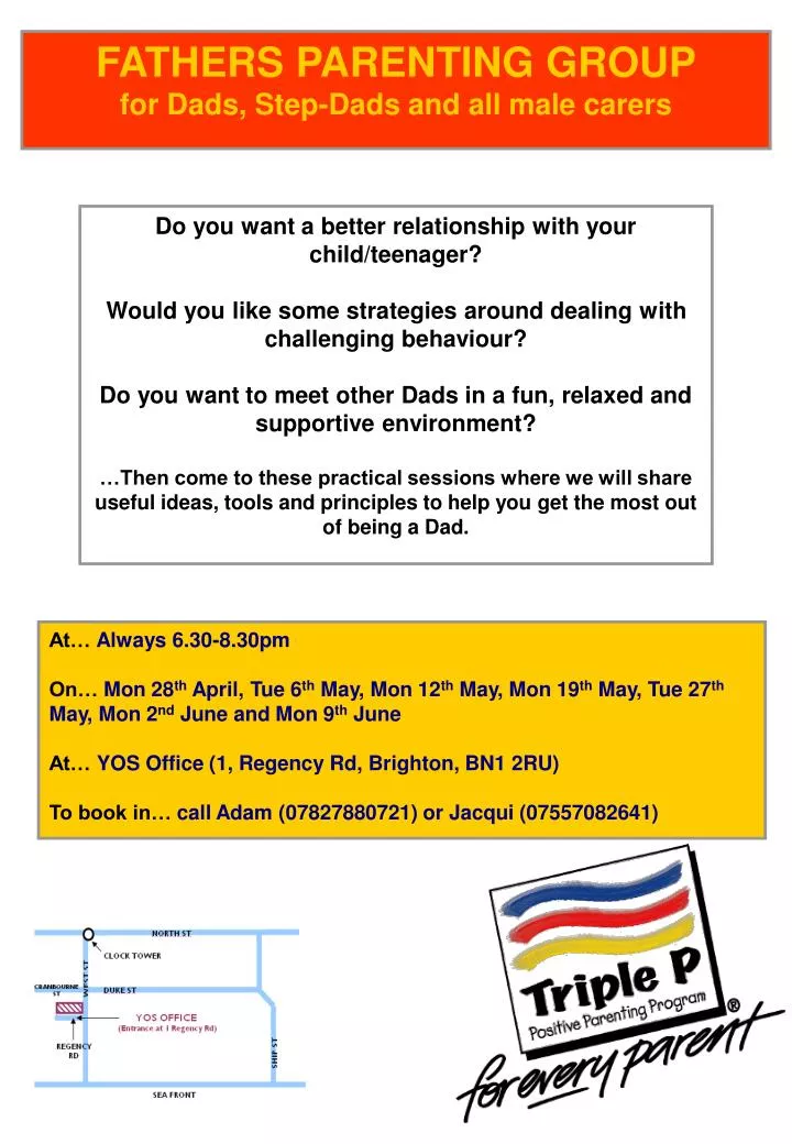 PPT - FATHERS PARENTING GROUP for Dads, Step-Dads and all male carers ...