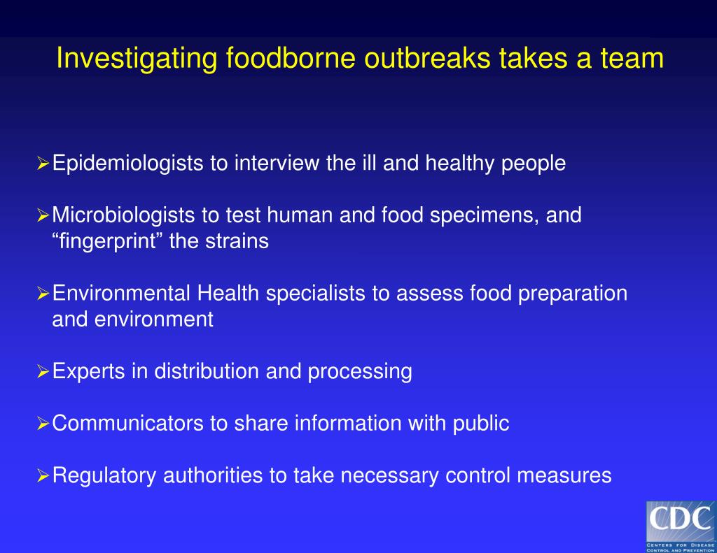 PPT - Foodborne Infections: How Outbreak Investigations Improve the ...