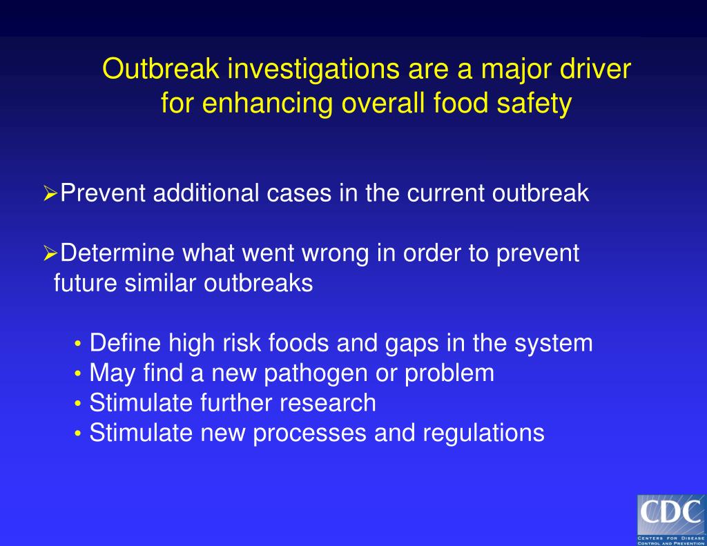 PPT - Foodborne Infections: How Outbreak Investigations Improve the ...