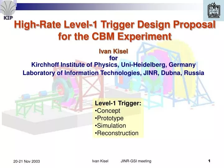 PPT - High-Rate Level-1 Trigger Design Proposal for the CBM Experiment ...