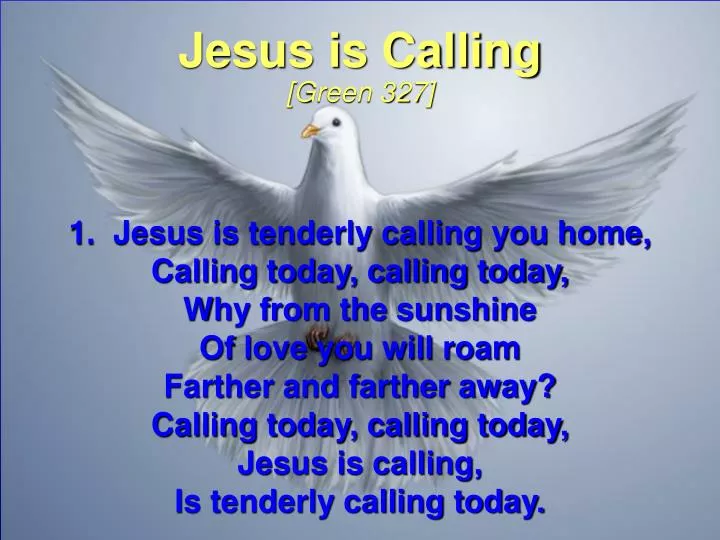 PPT - Jesus is Calling [Green 327] PowerPoint Presentation, free ...
