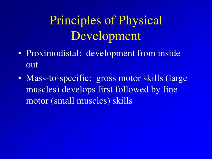 PPT - Principles of Physical Development PowerPoint Presentation - ID ...