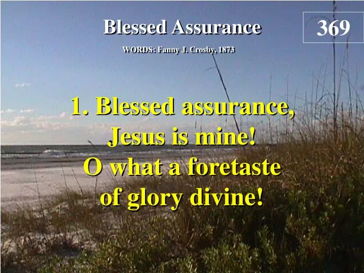 PPT - Blessed Assurance (Verse 1) PowerPoint Presentation, free ...