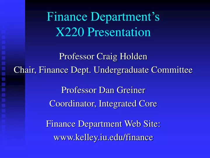 PPT - Finance Department’s X220 Presentation PowerPoint Presentation ...