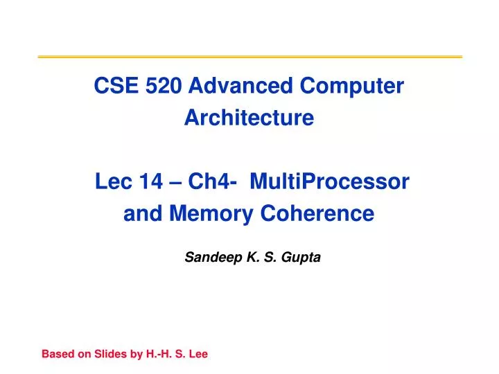 Ppt Cse 520 Advanced Computer Architecture Lec 14 Ch4 Multiprocessor And Memory Coherence 9410