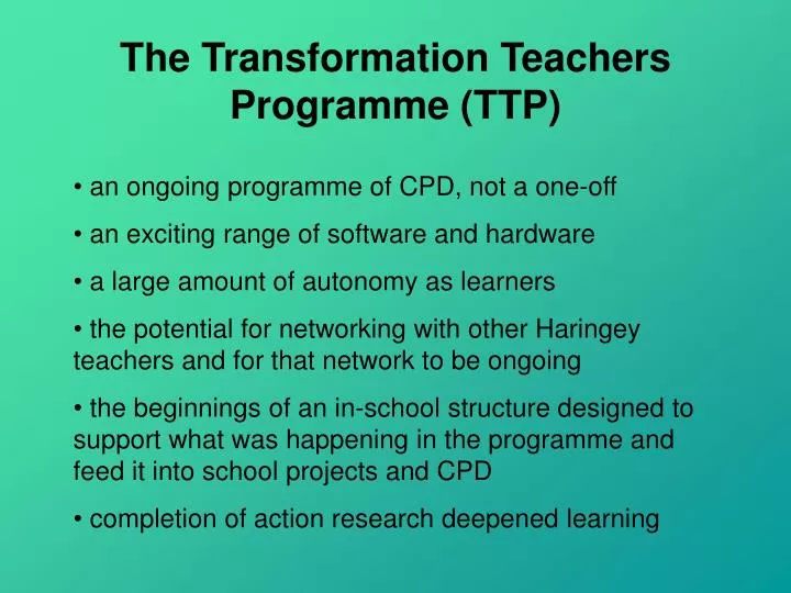 PPT - The Transformation Teachers Programme (TTP) PowerPoint ...