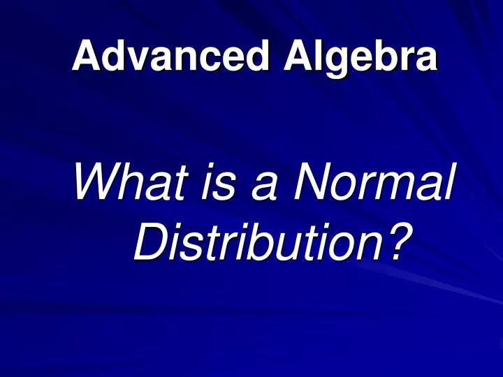 PPT - Advanced Algebra PowerPoint Presentation, free download - ID:6556997