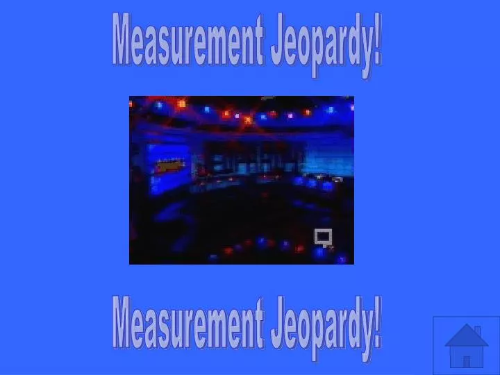 PPT - Measurement Jeopardy! PowerPoint Presentation, free download - ID ...