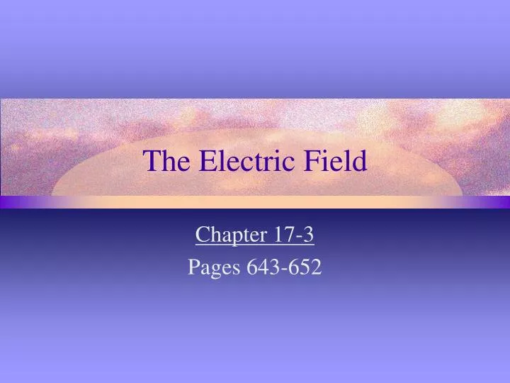 PPT - The Electric Field PowerPoint Presentation, free download - ID ...