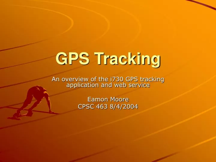PPT - GPS Tracking PowerPoint Presentation, free download - ID:6558759