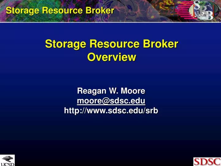 PPT - Storage Resource Broker Overview PowerPoint Presentation, free ...