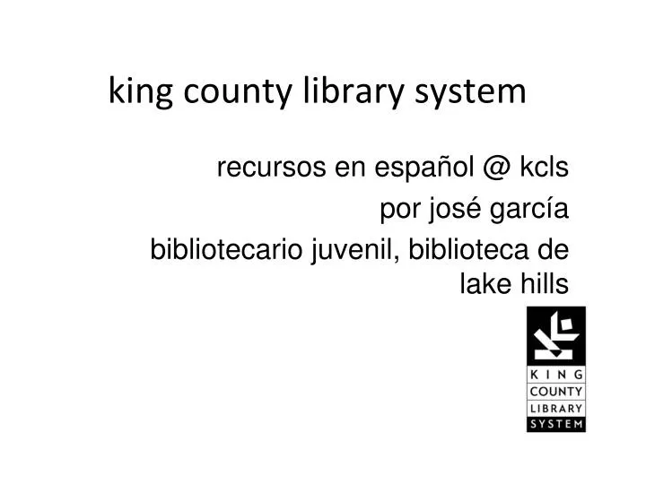 PPT - king county library system PowerPoint Presentation, free download ...